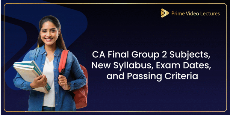 CA Final Group 2 Subjects, New Syllabus, Exam Dates, and Passing ...